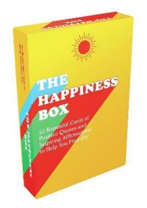 HAPPINESS BOX, THE: 52 BEAUTIFUL CARDS OF POSITIVE QUOTES AND INSPIRING ...