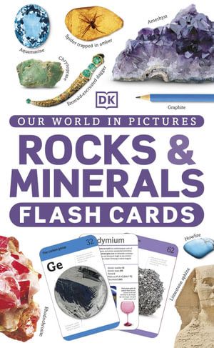 OUR WORLD IN PICTURES: ROCKS AND MINERALS FLASH CARDS